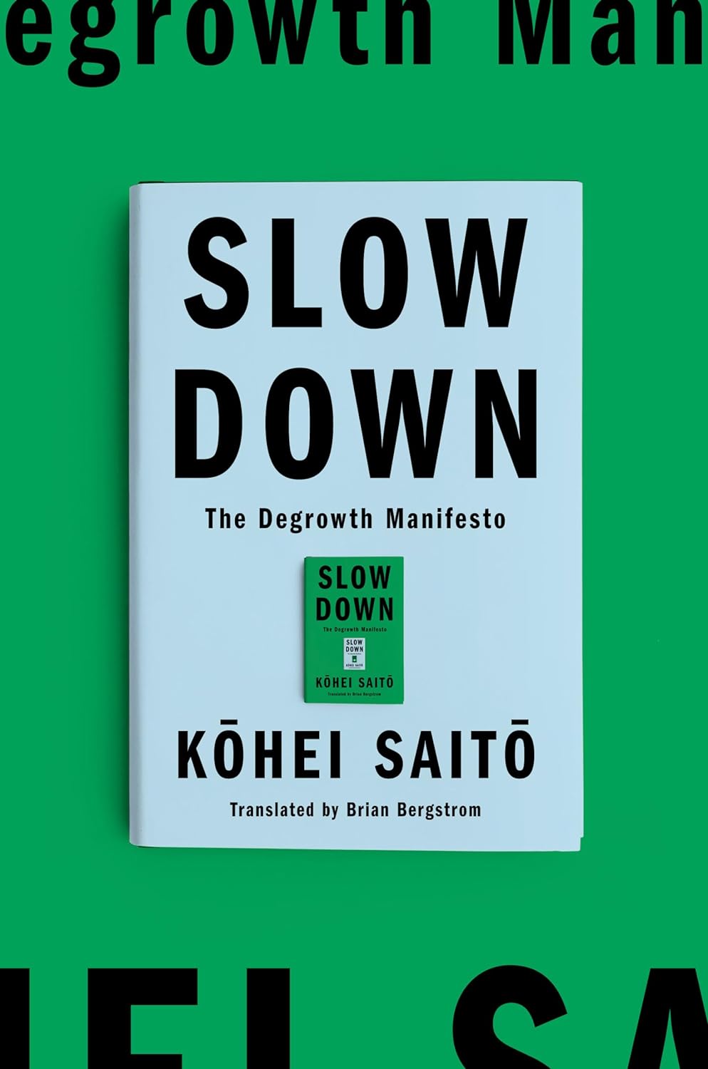 Slow Down หนังสือขายดีในญี่ปุ่นของ Kohei Saito นักปราชย์หนุ่มฝ่ายซ้ายกับแนวคิด Degrowth ...